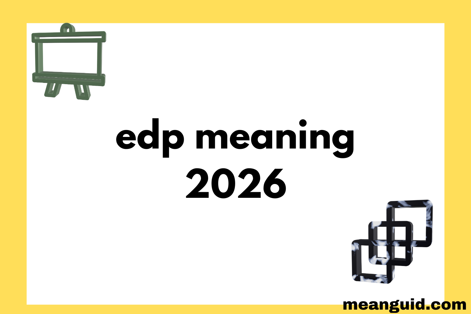 EDP Meaning Explained What EDP Really Stands Different 2026