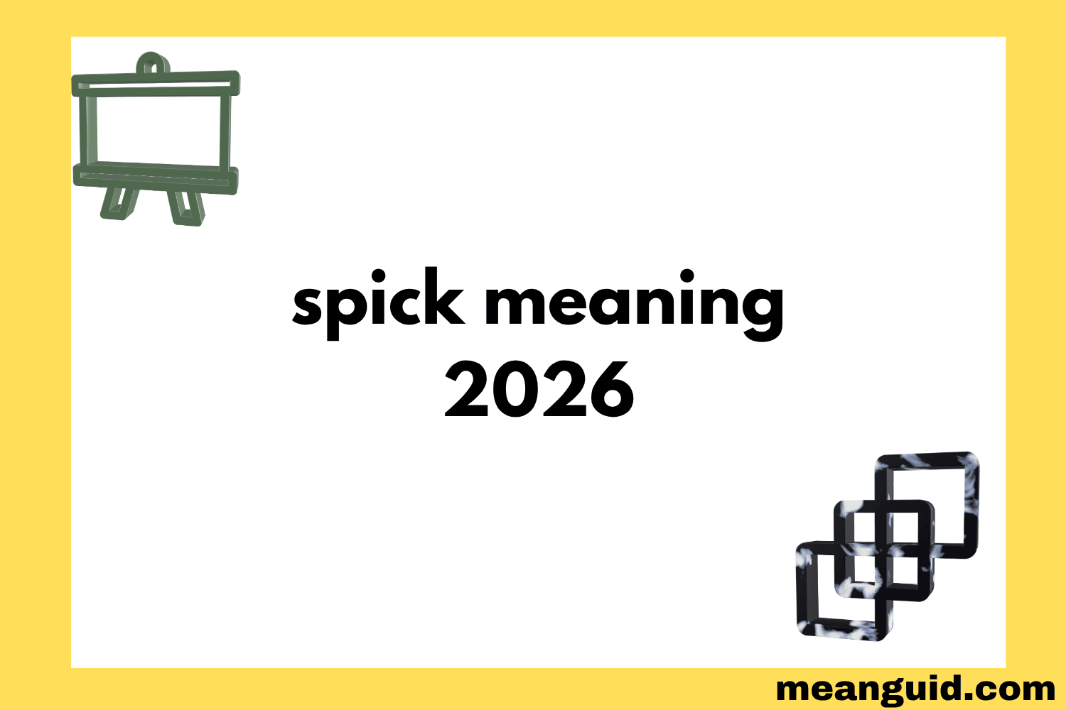 Spick Meaning What It Really Means Origins Usage 2026
