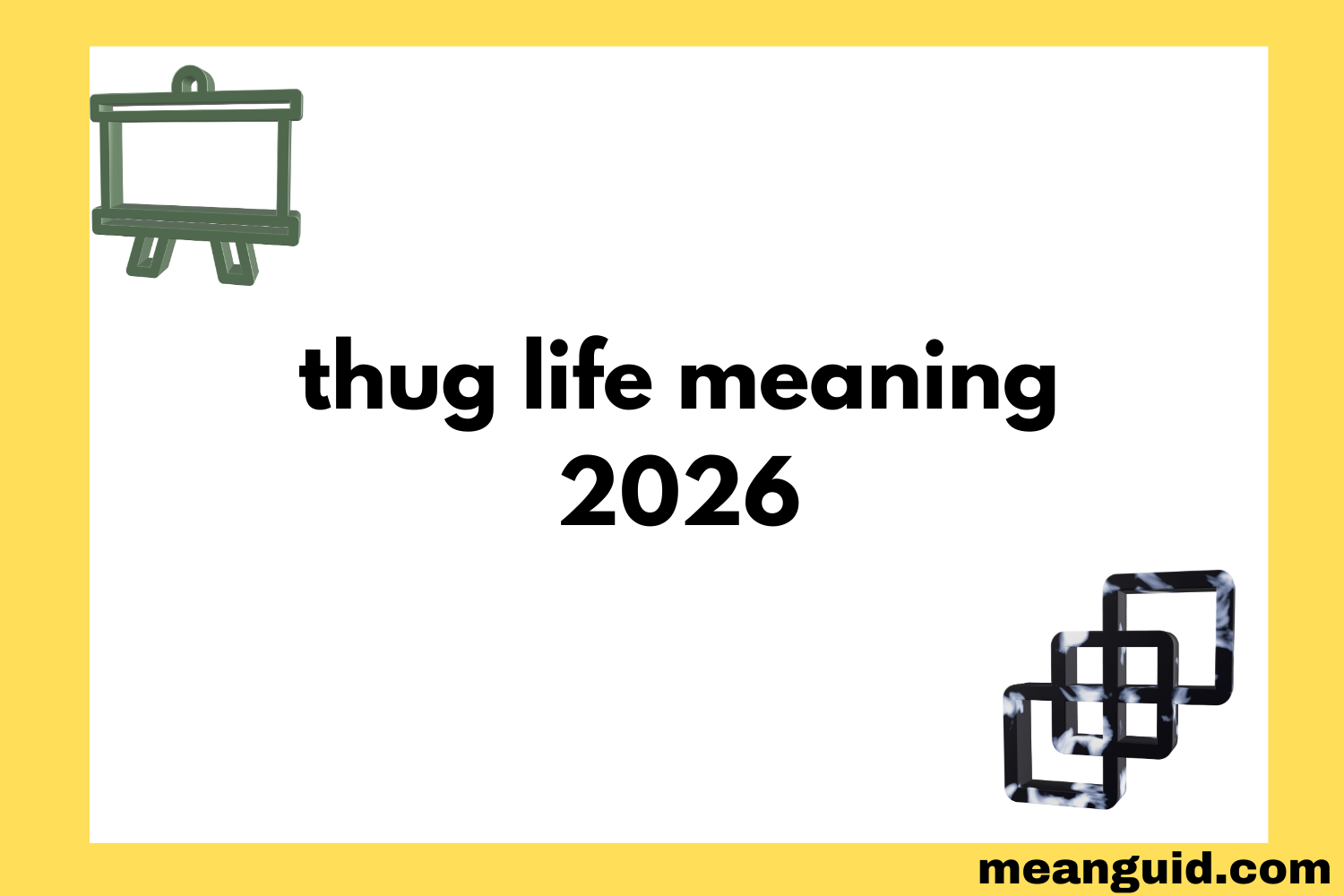 Thug Life Meaning The Real Story Behind the Phrase 2026